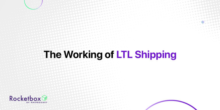 What is LTL Shipping & How It Works? - Shiprocket Cargo